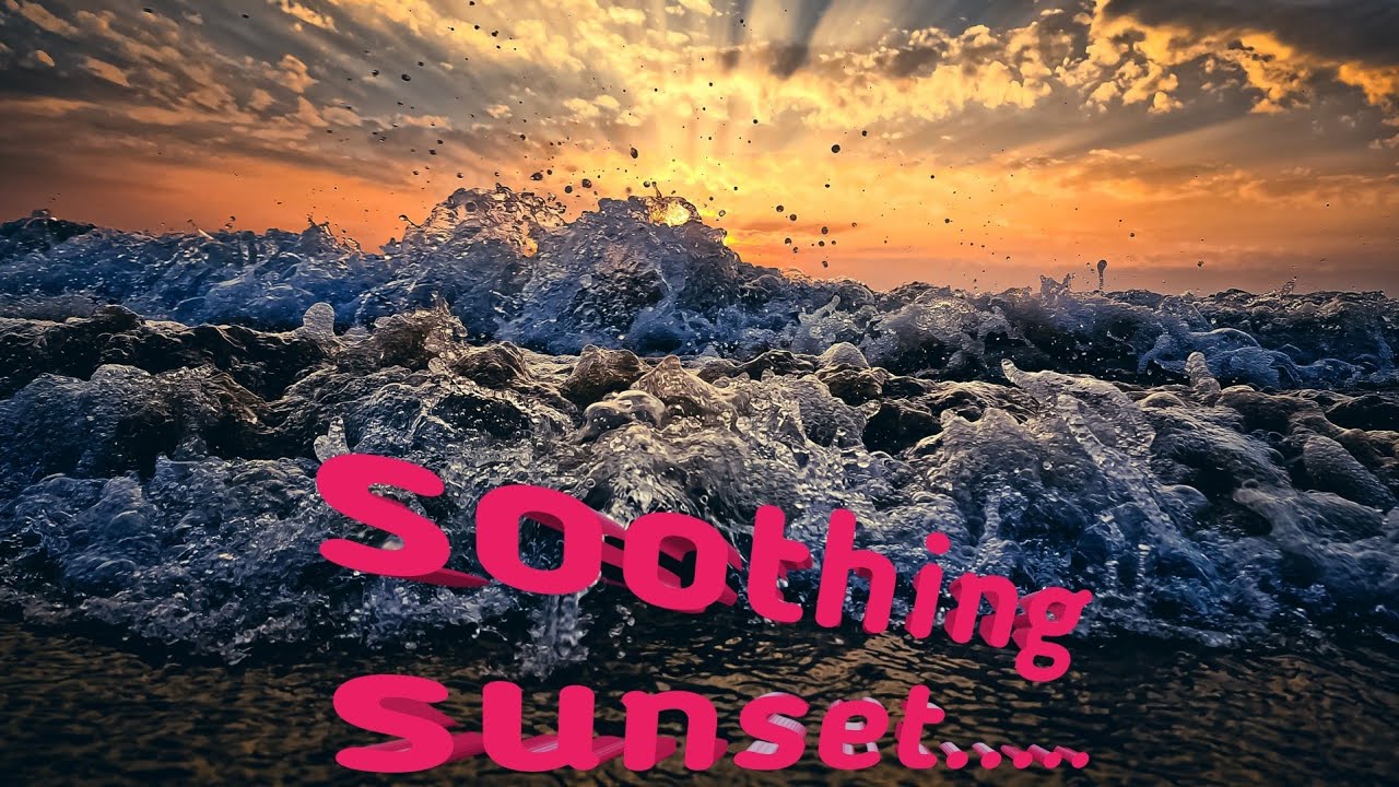 Ocean Waves Relaxation | Soothing Waves Crashing on Beach | Sunset View ...