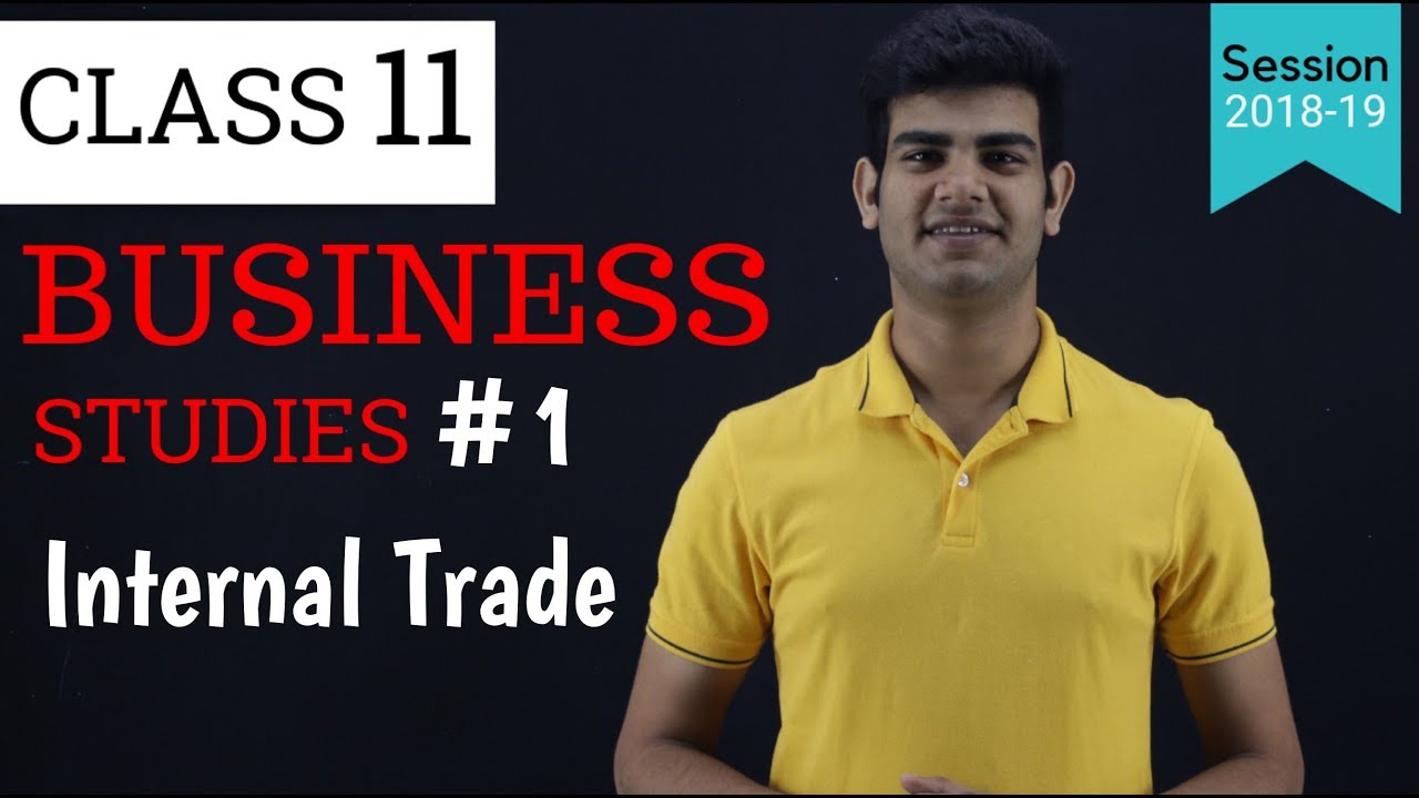 internal trade class 11 | Business Studies - YouTube