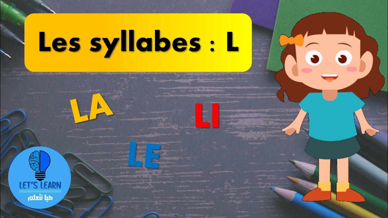 Apprendre les syllabes: La lettre L | Let's learn - YouTube