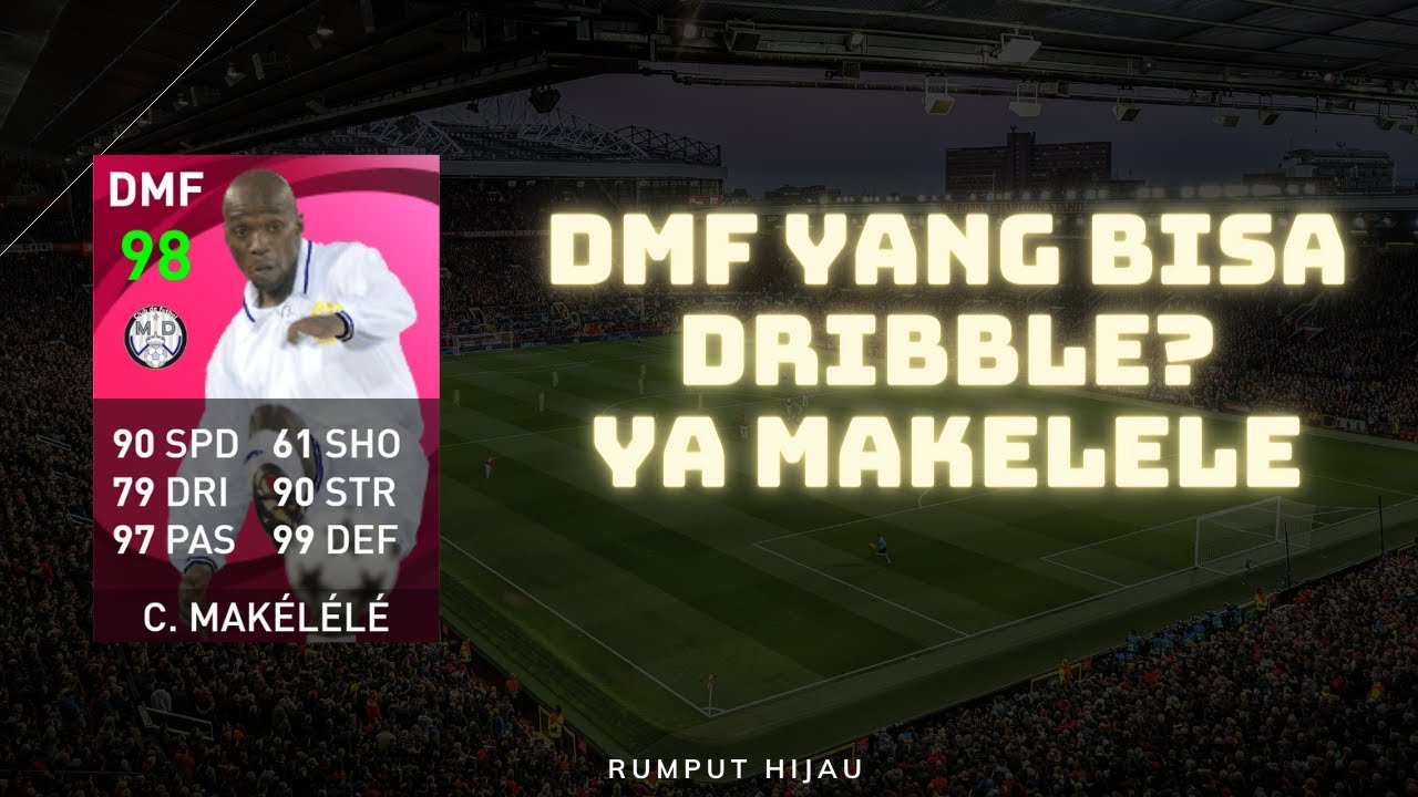 Makelele DMF yang Bisa Dribble di Pes 2021 Mobile - YouTube
