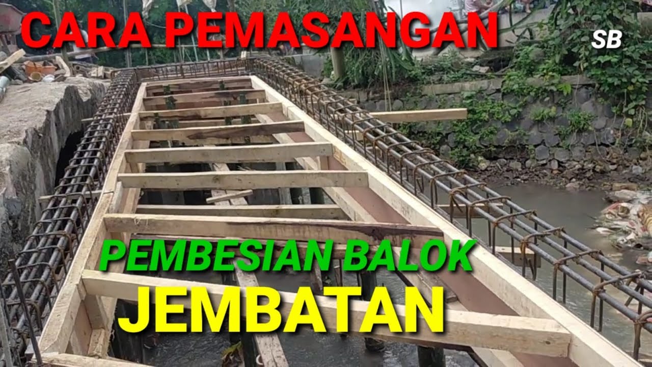 CARA MEMBUAT PEMBESIAN JEMBATAN || CARA PEMASANGAN PEMBESIAN JEMBATAN ...