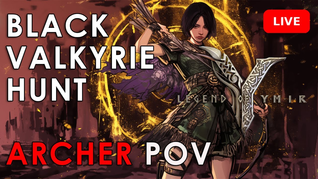 [LOYG] Black Valkyrie Hunts | Archer POV - YouTube