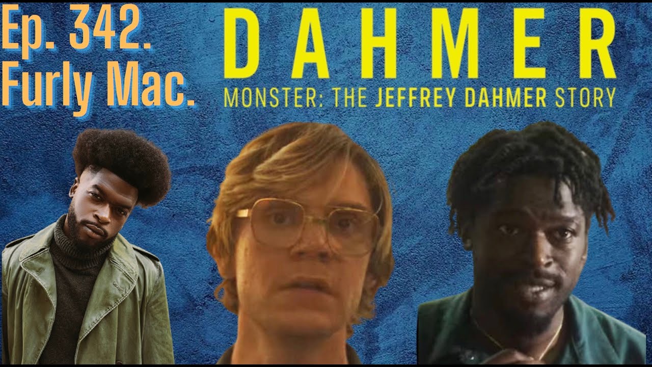 "Dahmer-Monster: The Jeffery Dahmer Story" Actor: Furly Mac ...