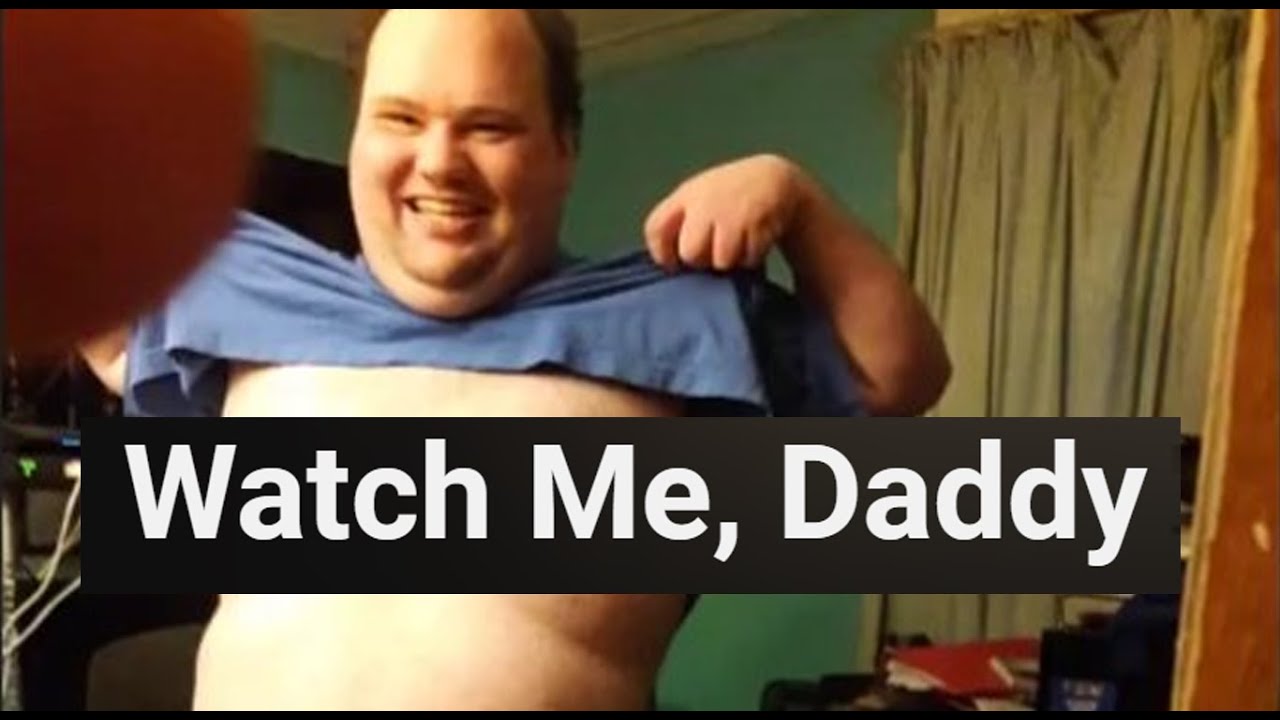 Andrew Ditch Watch Me Daddy Youtube