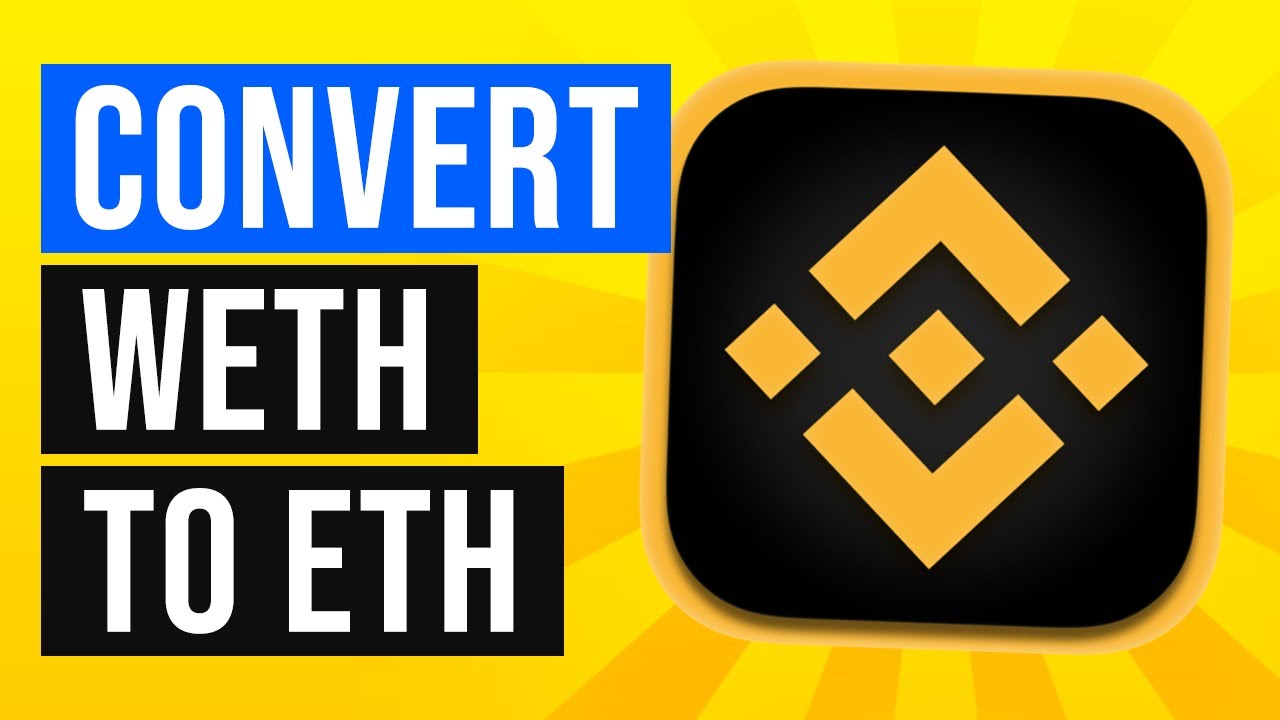 How to Convert WETH to ETH in Binance (2022) - YouTube
