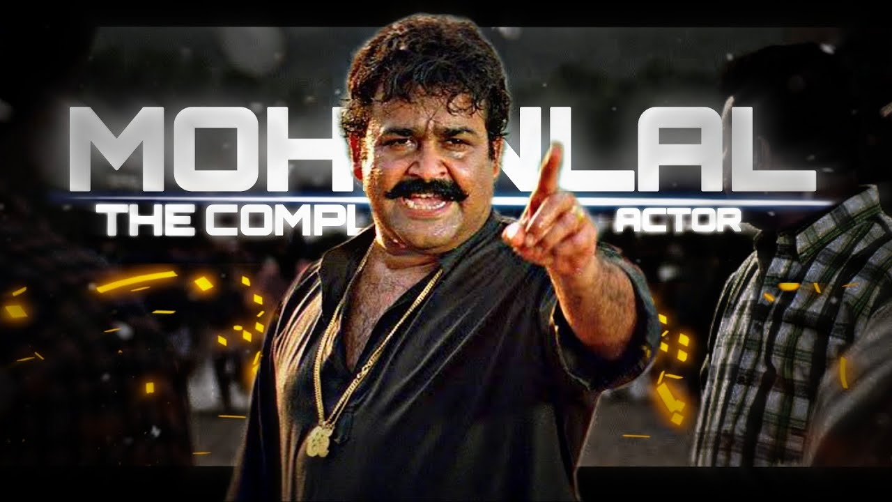THE COMPLETE ACTOR MOHANLAL [AMV EDIT] #amv #mohanlal #amvedit #vintage ...