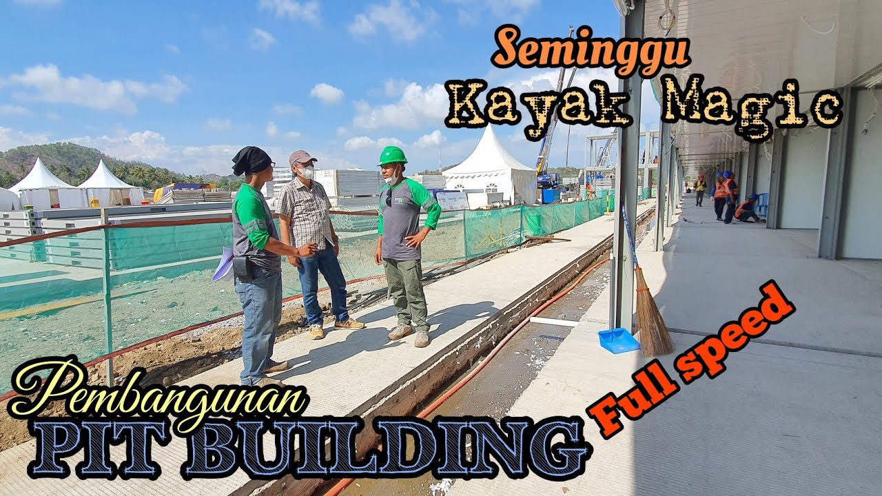 Pit Building Sirkuit Mandalika || Dalam Seminggu progres LUAR BIASA‼️ ...