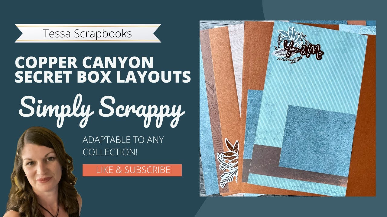 Simply Scrappy: Copper Canyon Secret Box Layouts - YouTube