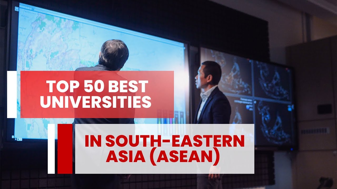 Top 50 Best Universities in South-Eastern Asia (ASEAN) | QS University ...