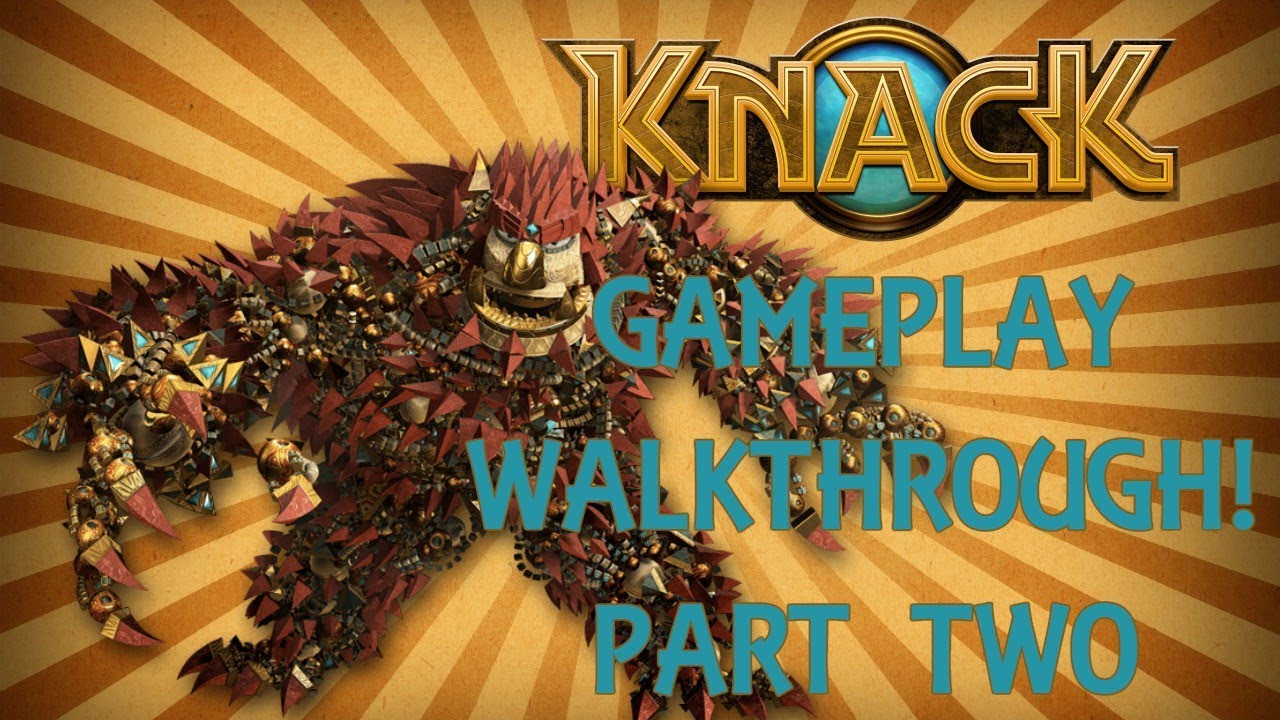 KNACK GAMEPLAY WALKTHROUGH PT.2 - YouTube