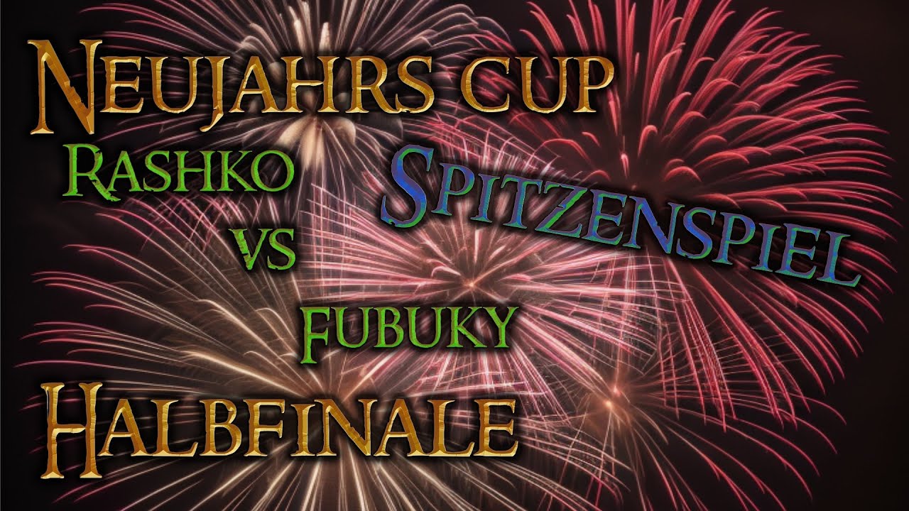 Topspiel im Halbfinale Rashko vs Fubuky - Edain Neujahrs Cup Schlacht ...