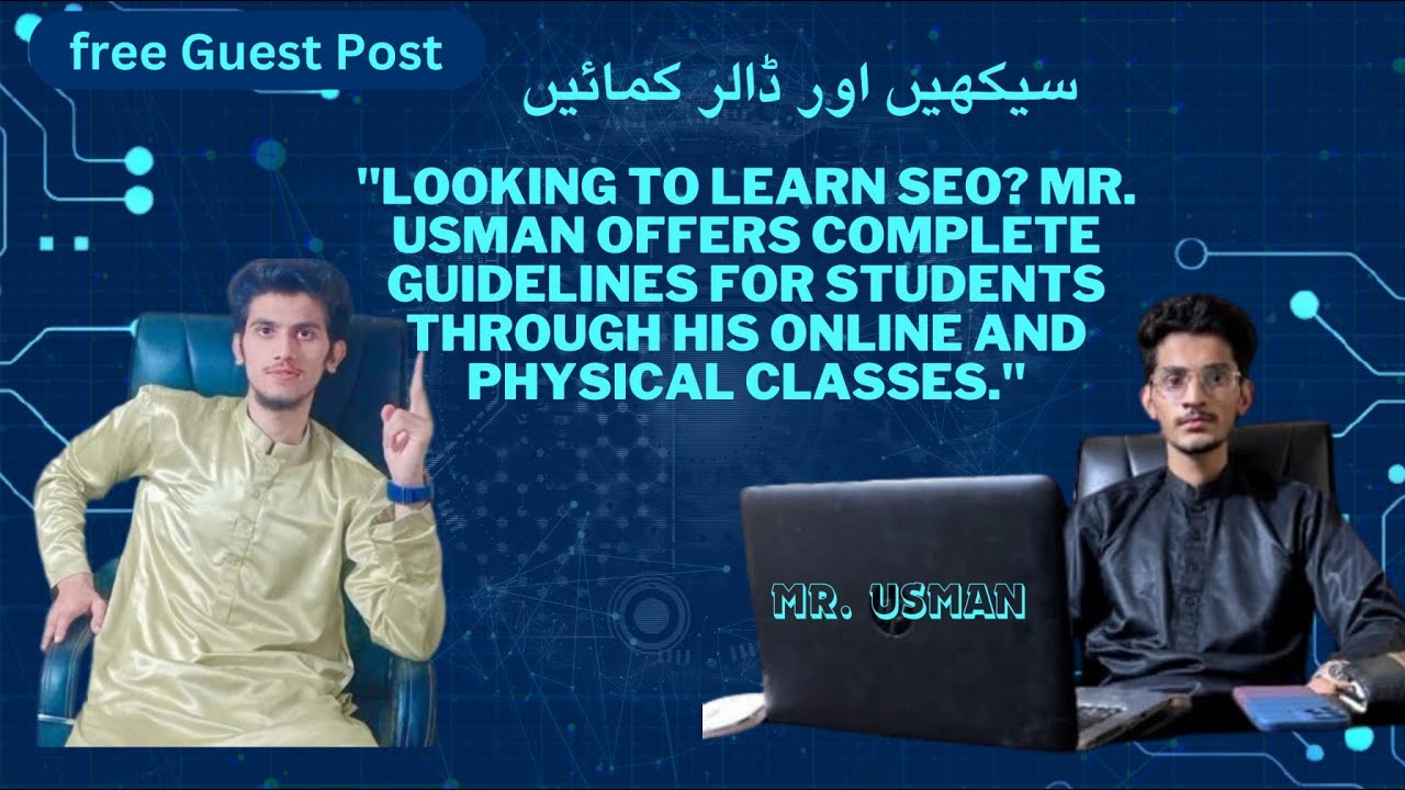 Learn with Mr. Usman free guest posting from beginner to expert | 6 ...