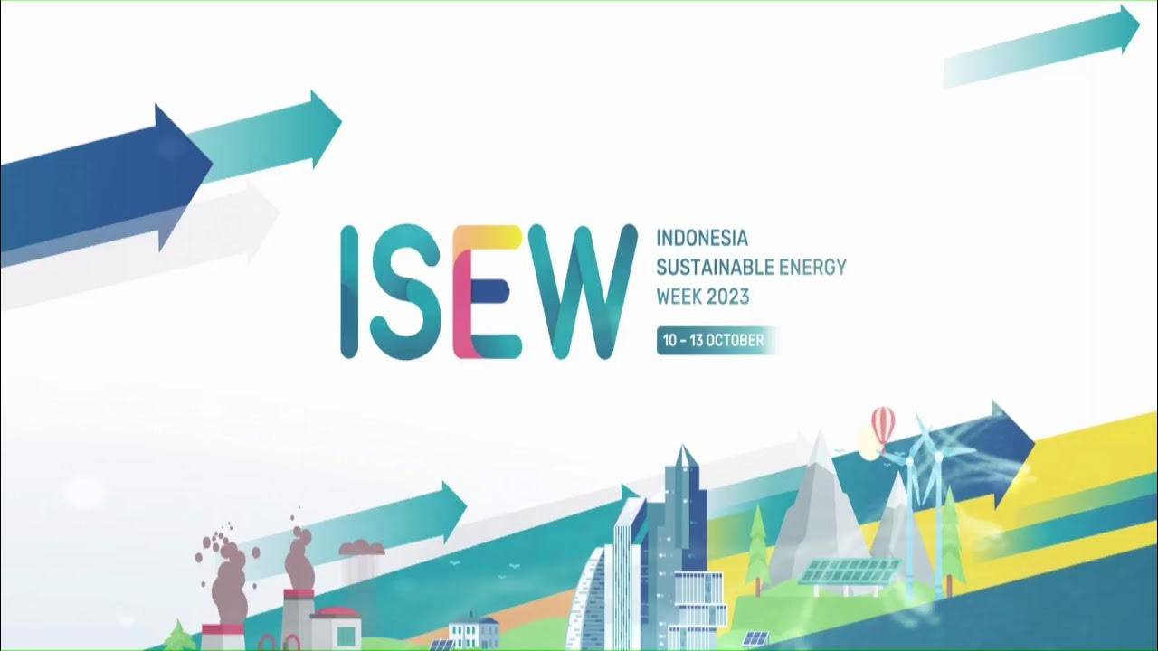 Live Stream ISEW 2023 Day 3 - KEMPINSKI JAKARTA - YouTube