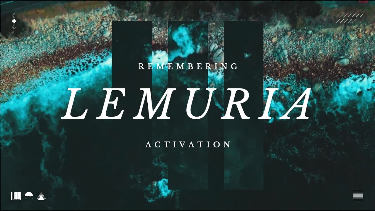 Remembering Lemuria: Activation - YouTube