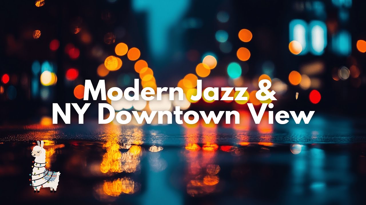 Modern Jazz Vibes | Smooth & Stylish Jazz with NYC Downtown View - YouTube