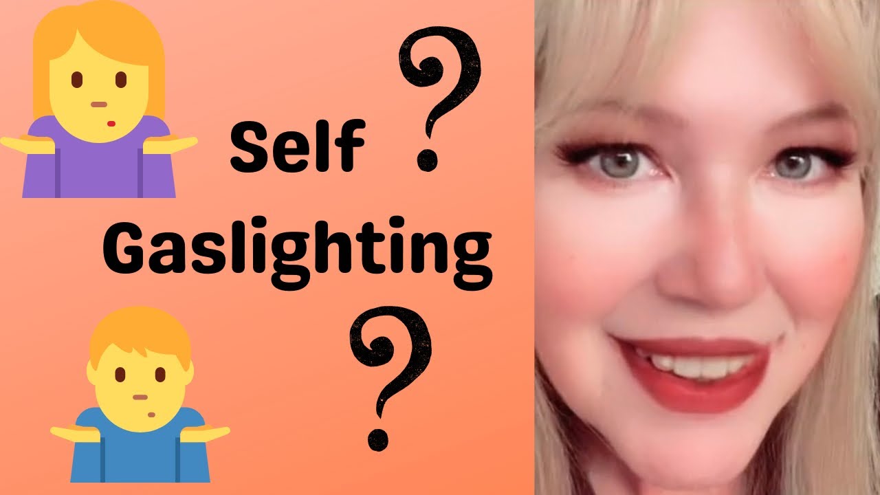 Self Gaslighting - YouTube
