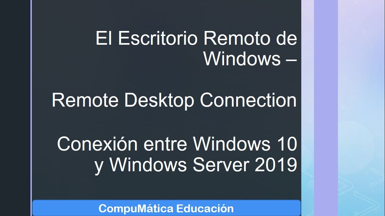 Cómo Configurar y Usar el Escritorio Remoto de Windows - Remote Desktop ...