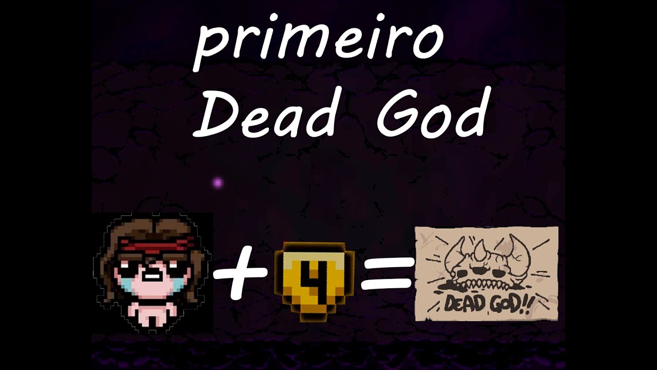 Dead God chegou! - The binding of Isaac Repentance - YouTube