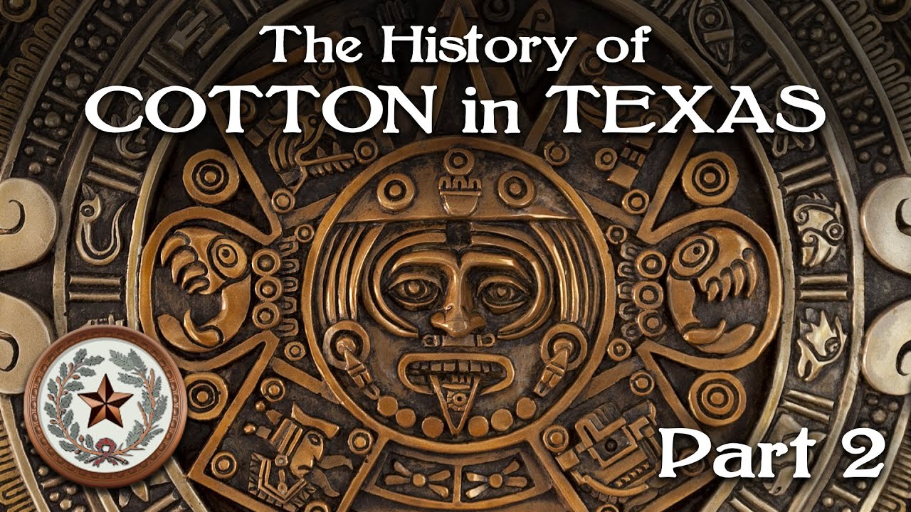 The History of Cotton in Texas, Part 2 - The Ancient Lock - YouTube