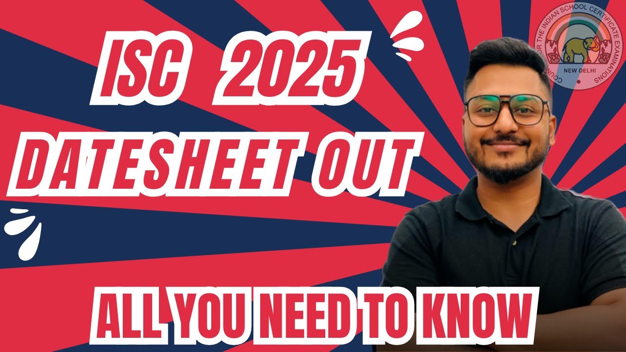 ISC Class 12 2025 Datesheet Out | What to do , How to prepare Now | All ...