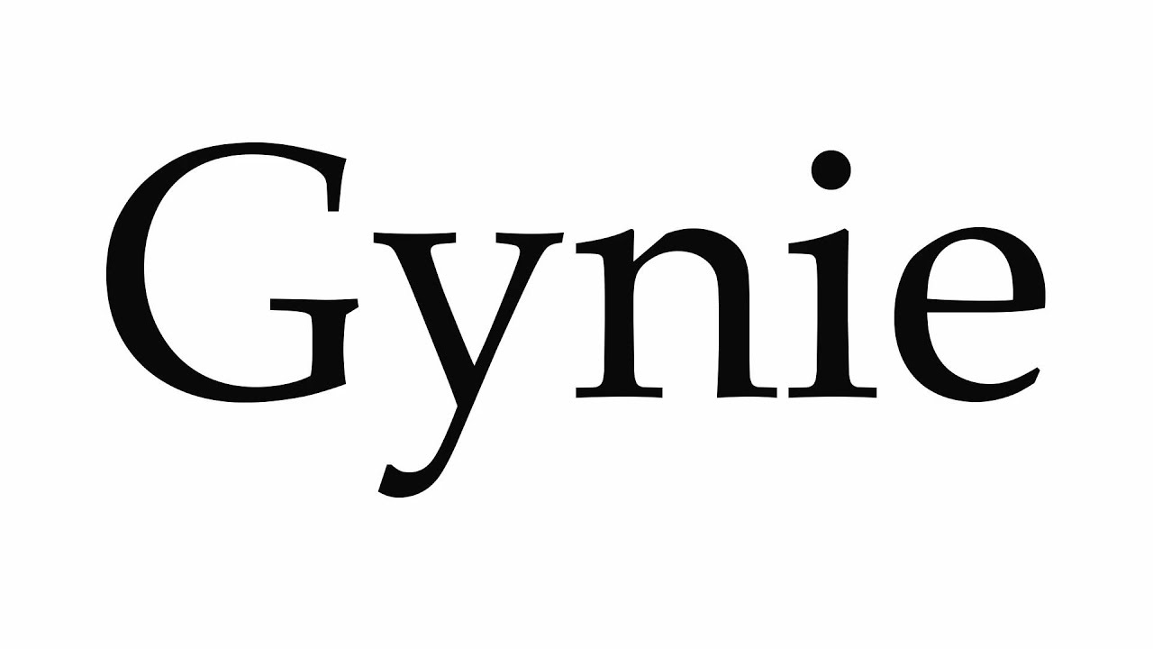 How to Pronounce Gynie - YouTube