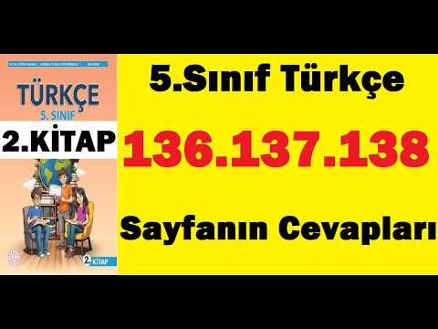 5.sınıf türkçe ders kitabı 2.kitap sayfa 136 137 138 cevapları pdf çözümleri meb yayınları