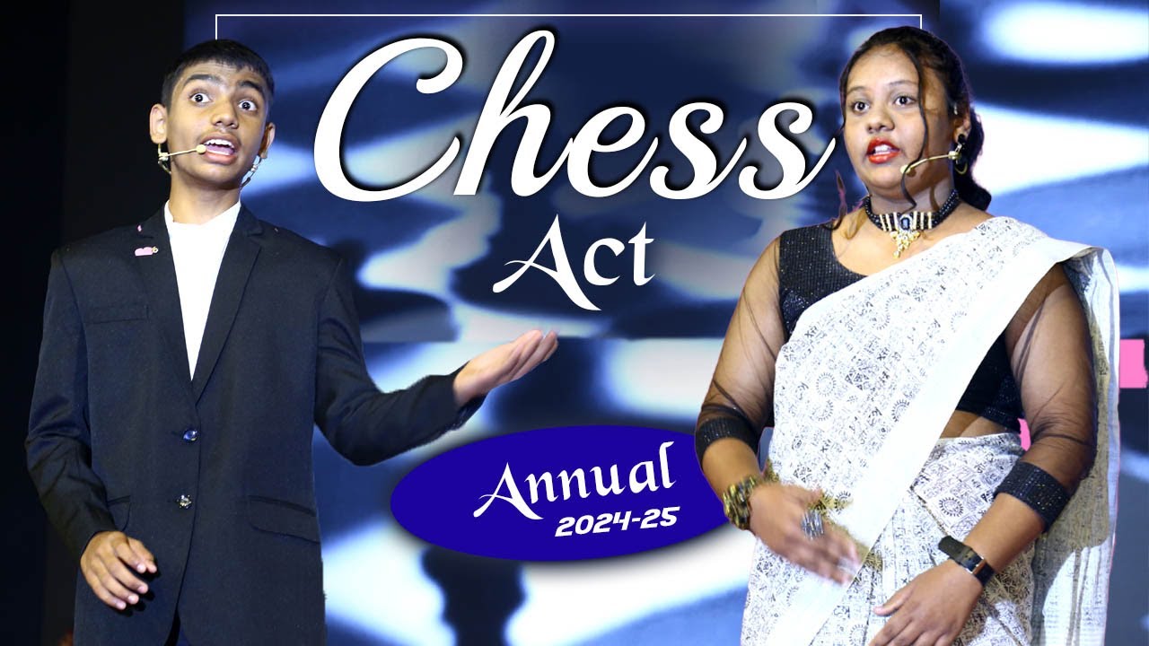 Chess Act | Chess Dance | Annual 2024-25 - YouTube