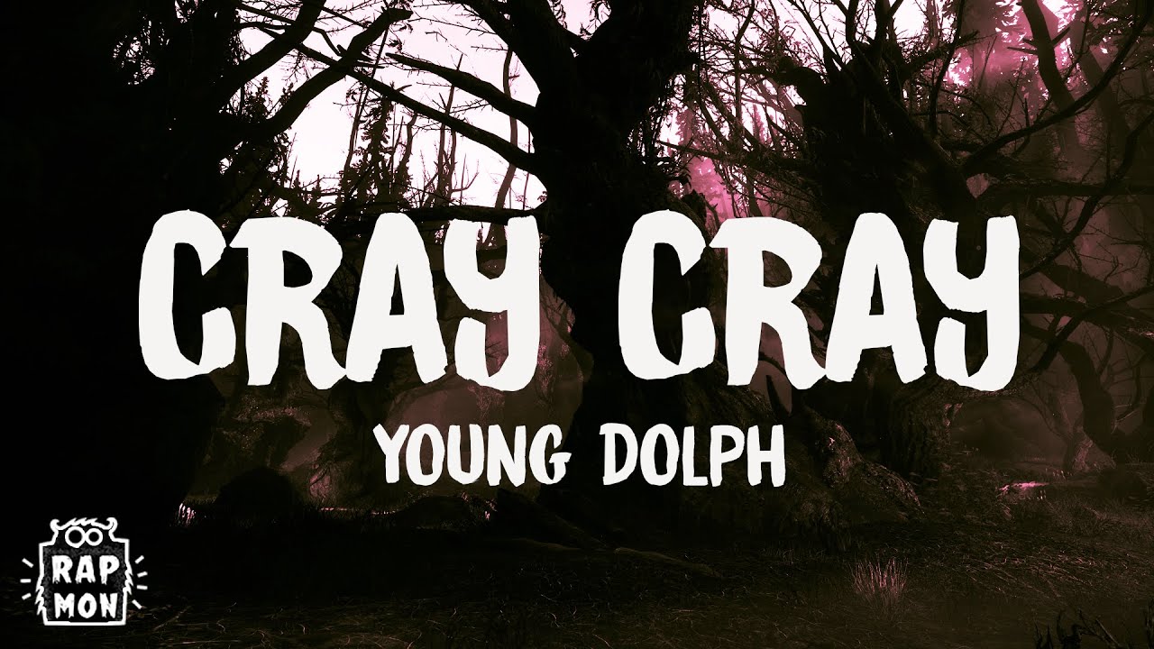 Young Dolph - Cray Cray Lyrics - YouTube Music
