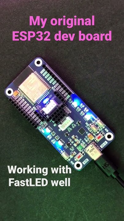 My original ESP32 dev board working well with FastLED - YouTube