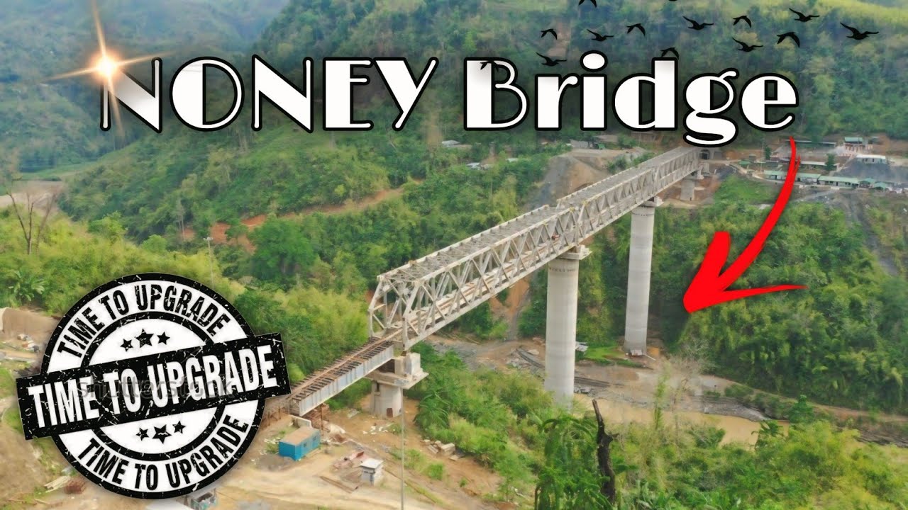 Noney Railway Bridge // Manipur Noney Tallest Bridge Update #viralvideo ...