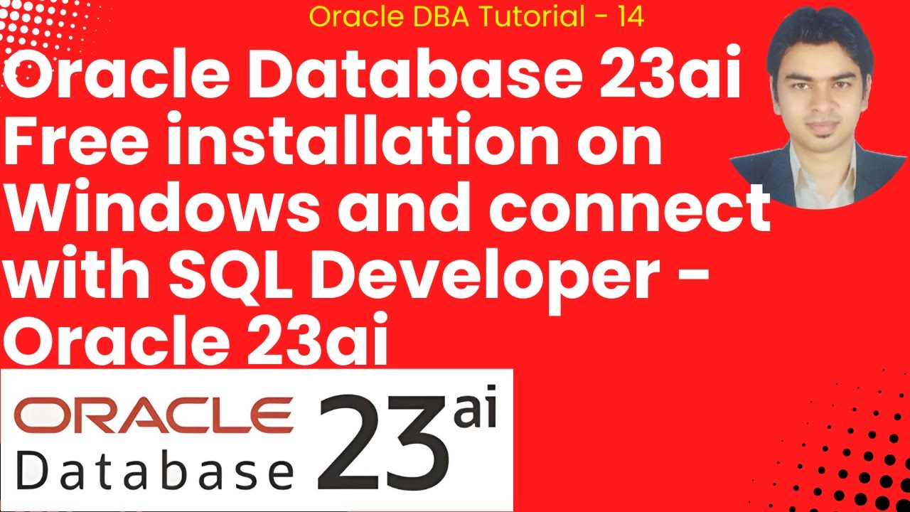हिन्दीoracle Database 23ai Free Installation On Windows And Connect With Sql Developer Oracle