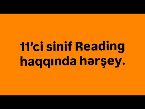 11'ci sinif İngilis dili mətn (reading) necə işləyək? Çox detallı, tələbələrimin təcrübələri :)