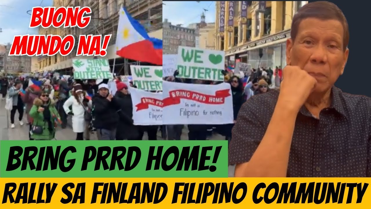 BRING PRRD HOME! BUONG MUNDO GALIT NA! RALLY SA FINLAND #duterte #dds # ...