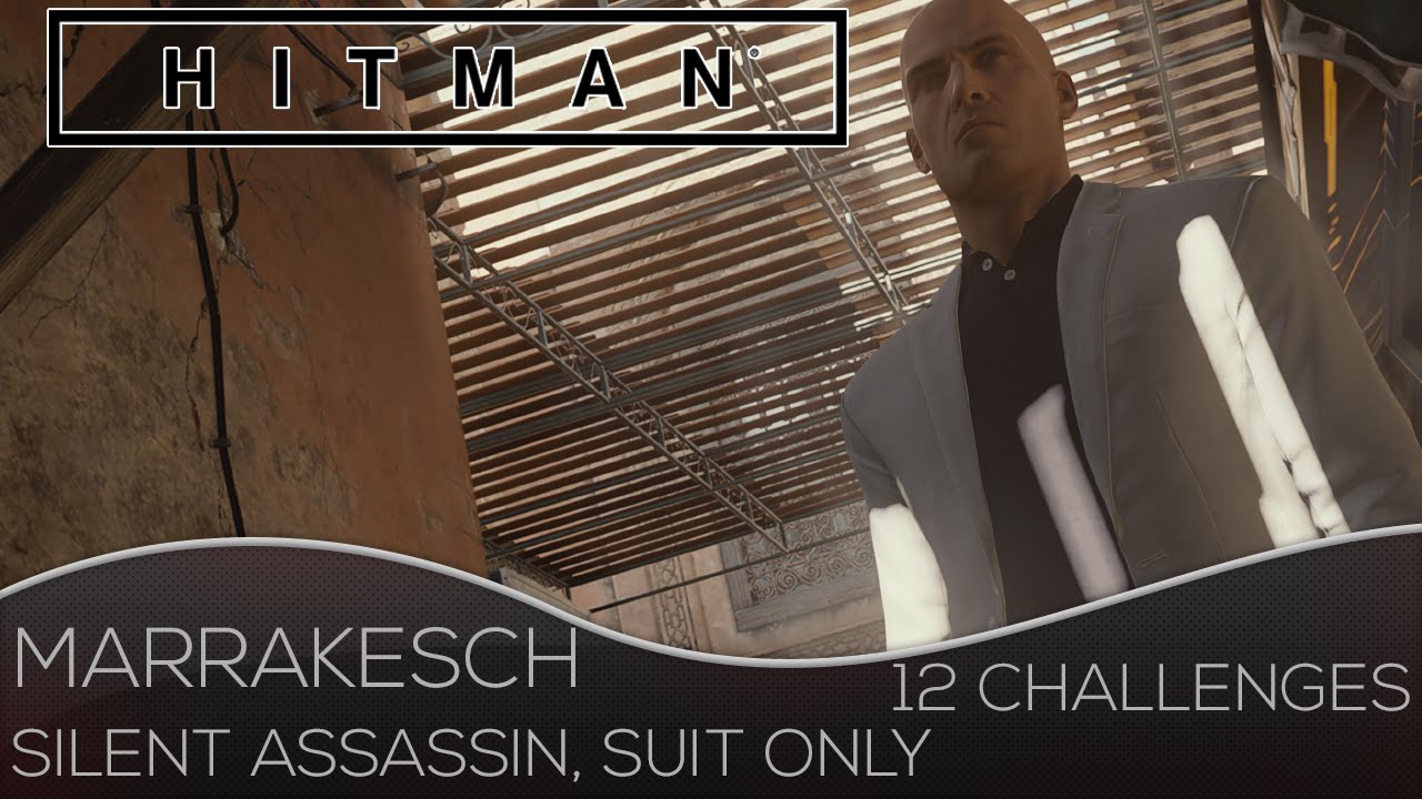 Hitman 2016 Marrakesch Goldener Käfig German Walkthrough - Lautloser ...