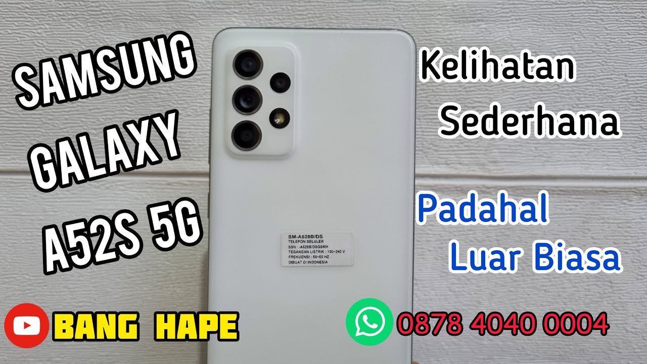 (Sold) Review Samsung Galaxy A52s 5G 256gb SEIN di Bang Hape COD Tokopedia Shopee - YouTube