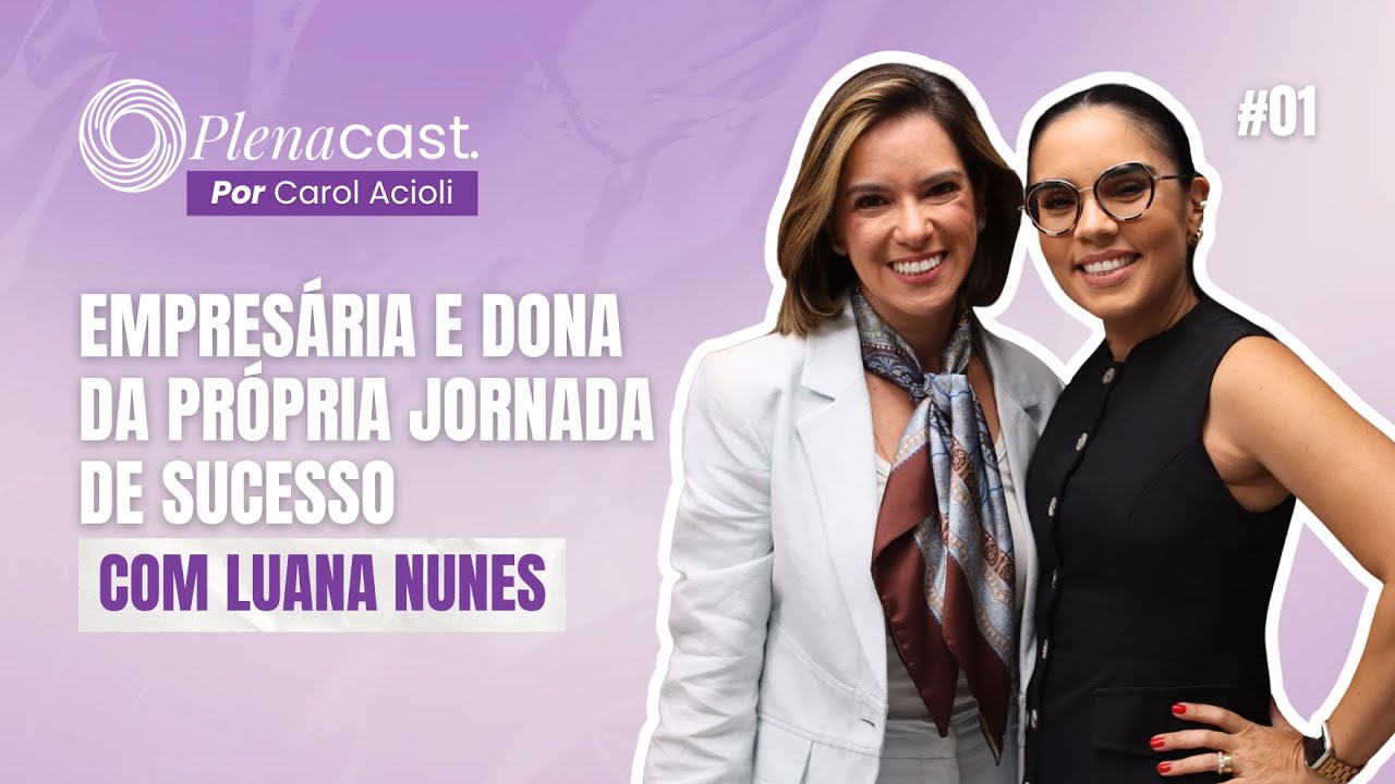A força de quem sabe falar e sustentar: uma conversa com Luana Nunes ...