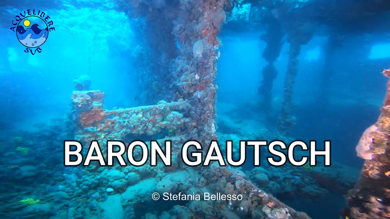 Immersione sul Relitto BARON GAUTSCH - Il Relitto più famoso dell ...