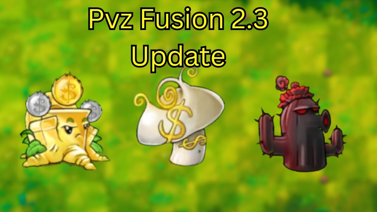 Probando el nuevo pvz fusion 2.3 | por cuarta vez (creo) - YouTube