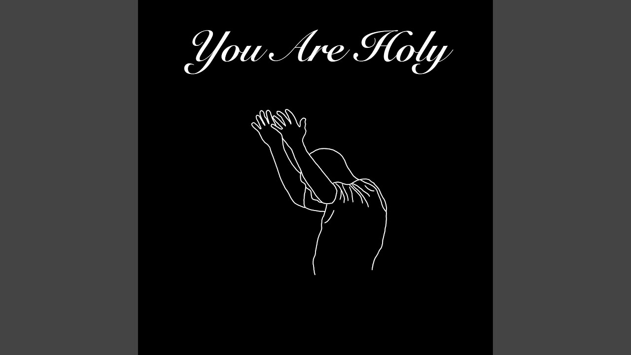 You Are Holy (Spontaneous Worship & Prayer) - YouTube