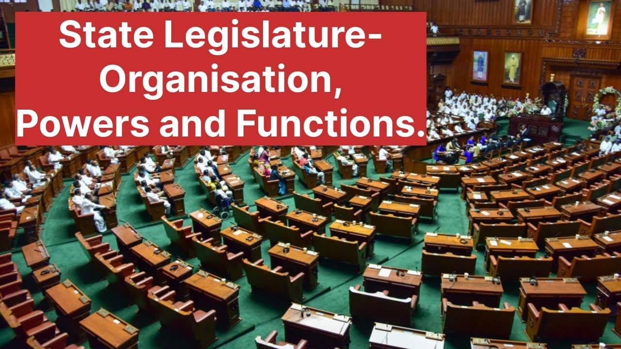 State Legislature- Organisation, Powers and Functions. - YouTube