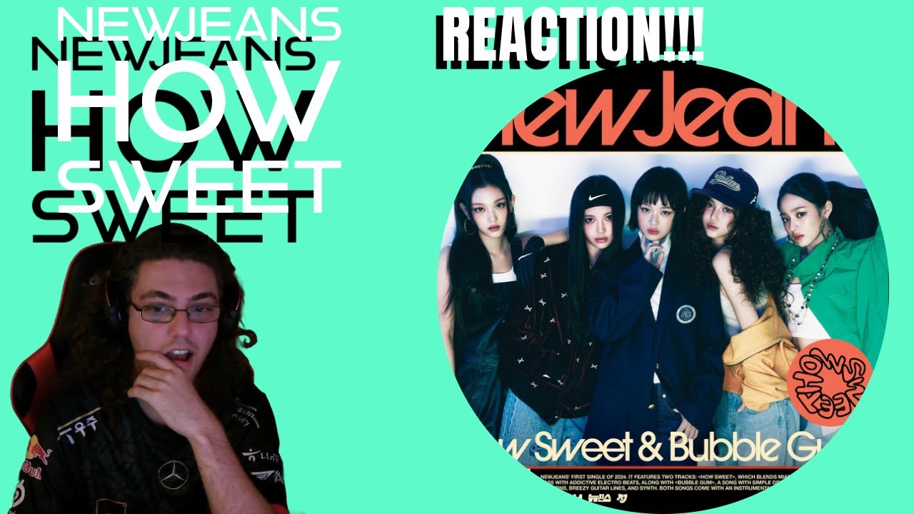 NewJeans (뉴진스) 'How Sweet' REACTION | THE NEWJEANS COMEBACK IS HERE ...