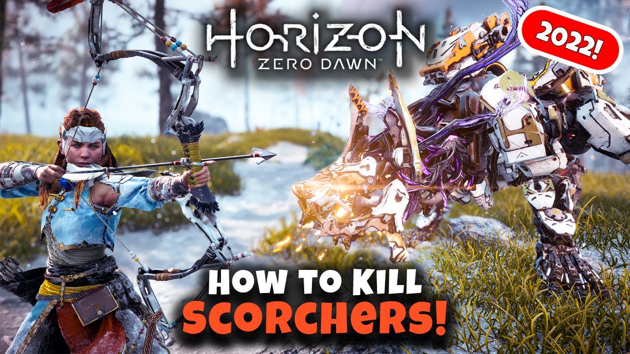 How to Kill Scorchers | Horizon Zero Dawn 2022 | Master Machine Hunting ...
