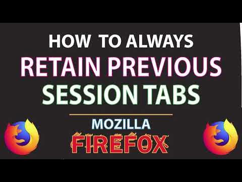 Mozilla Firefox: How To Always Retain Previous Session Tabs In Firefox | PC | *2024 - YouTube
