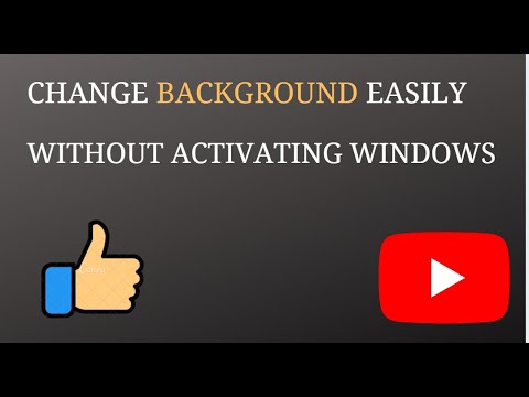 HOW TO CHANGE BACKGROUND WITHOUT ACTIVATING WINDOWS IN WINDOWS 10 . - YouTube