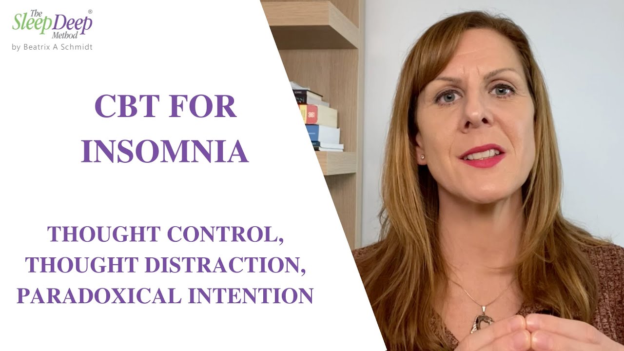 Cognitive Behavioural Therapy for Insomnia - Thought control and ...