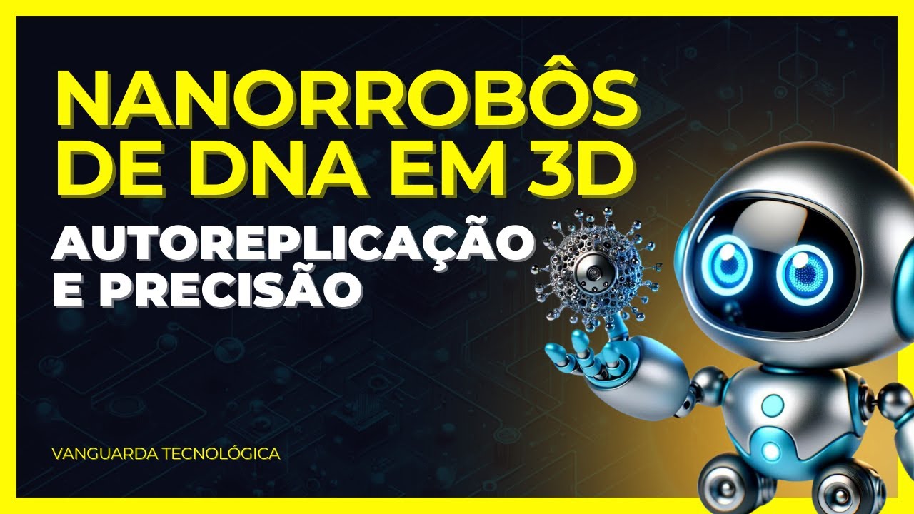 Nanorobôs de DNA em 3D: Uma Revolução na Nanotecnologia e Medicina ...