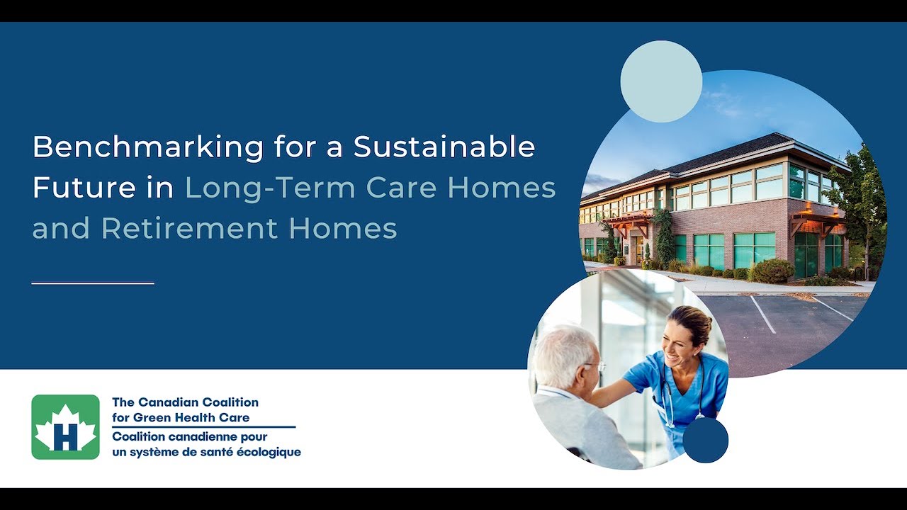 Benchmarking for a Sustainable Future in Long-Term Care Homes and ...
