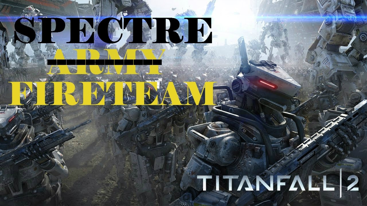 Titanfall 2: Spectre Fireteam - YouTube