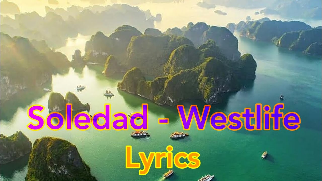 Soledad - Westlife | lyrics | - YouTube