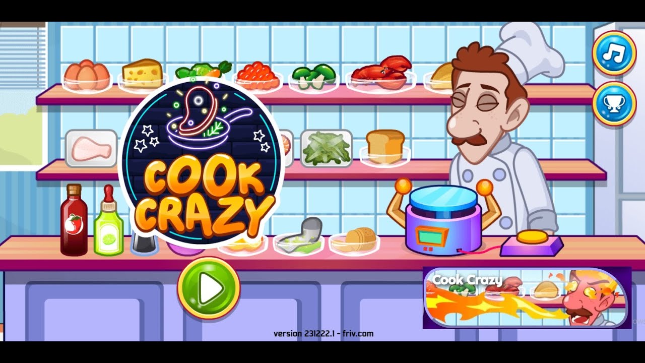 Game Friv Cook Crazy Gameplay Unlock All Collections - YouTube